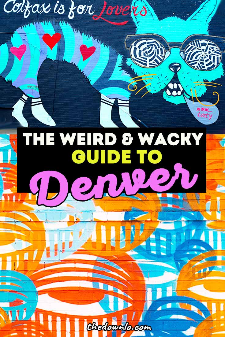 Denver Secrets: Weird and Obscure Things to Do in Colorado