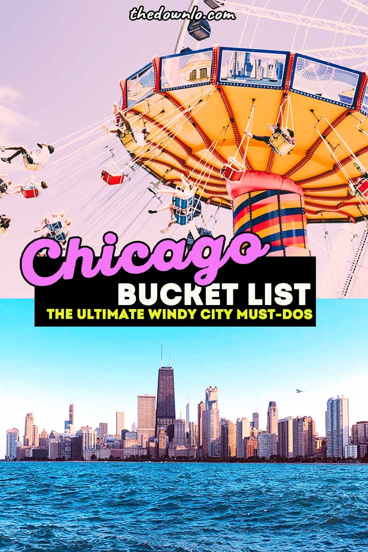 Chicago Bucket List: The Ultimate Things to Do in the Windy City